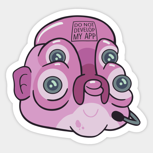 Do Not Develop my App - Rick - Sticker | TeePublic