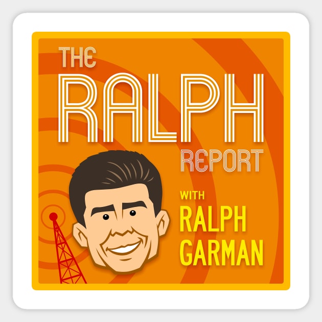 Ralph Report Logo - Ralph Garman - Sticker | TeePublic
