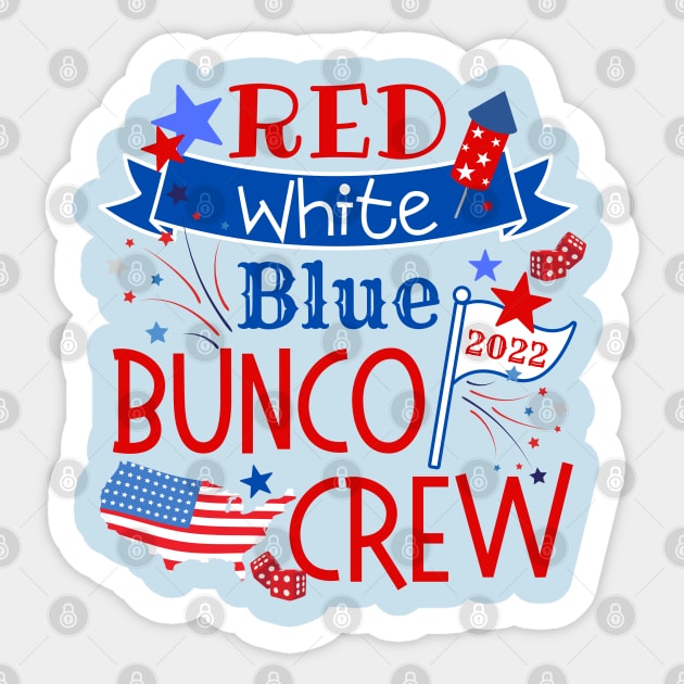 Bunco Crew Fourth of July America Patriotic Dice Game - Bunco - Sticker ...