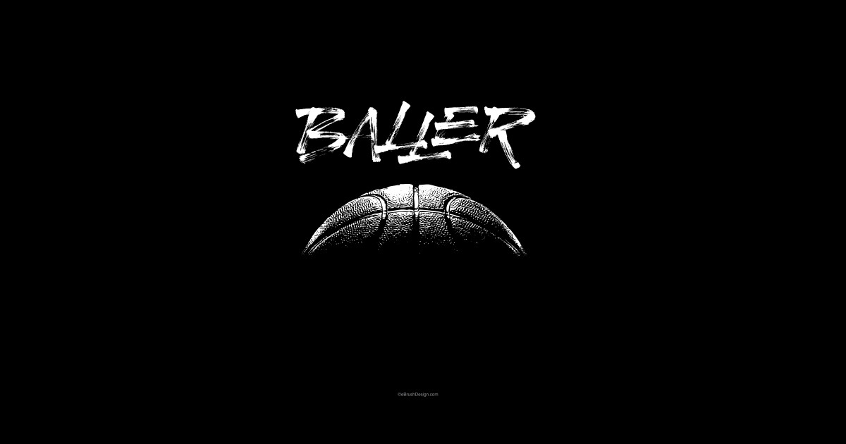 Baller - basketball player or fan - Basketball - Sticker | TeePublic