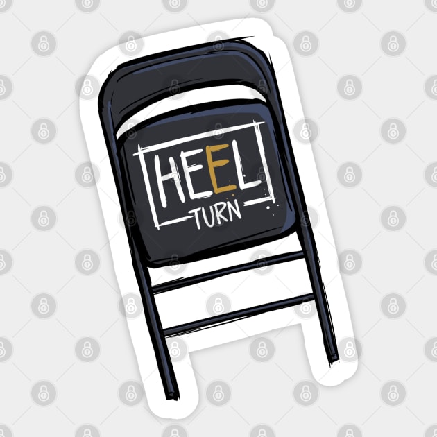 Heel Turn - Wrestling - Sticker | TeePublic