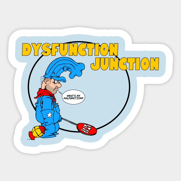 malfunction or dysfunction