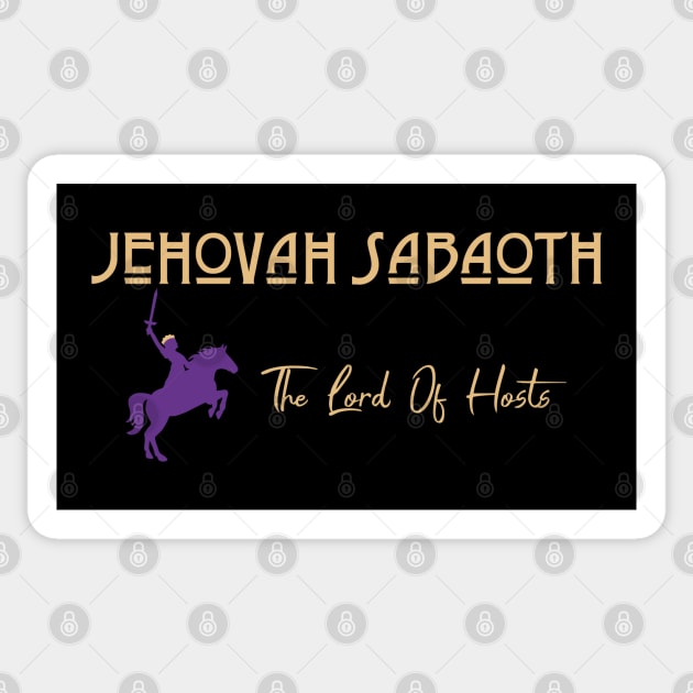 Jehovah Sabaoth _ The Lord Of Hosts - Christian - Sticker | TeePublic