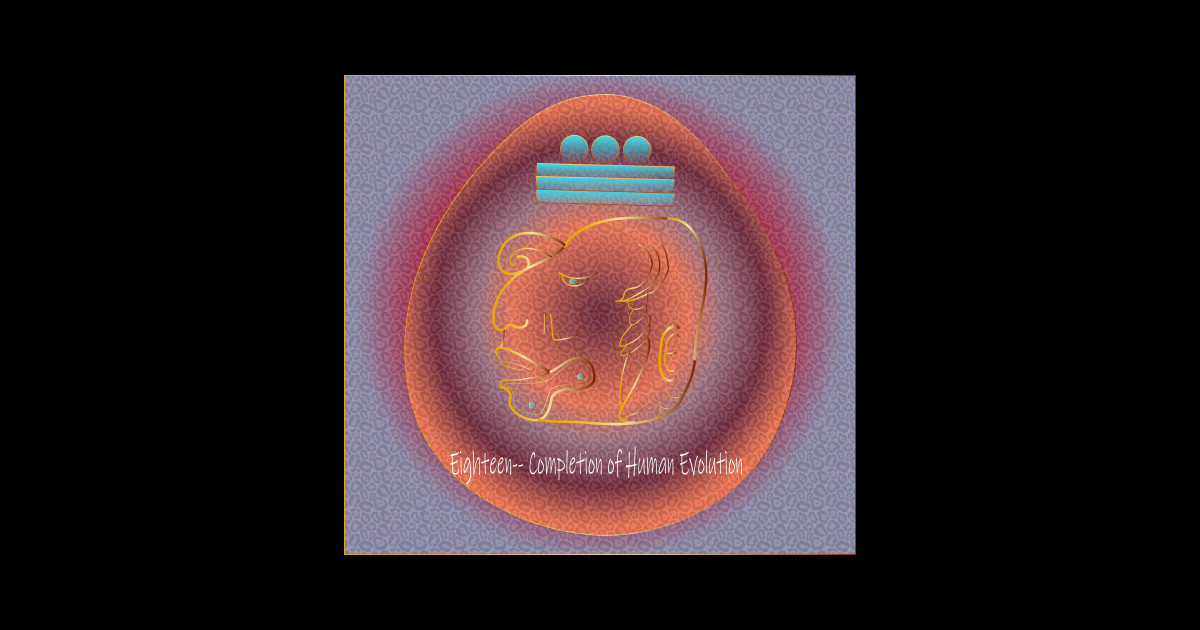 18-- Completion of Human Evolution - 18th - Sticker | TeePublic