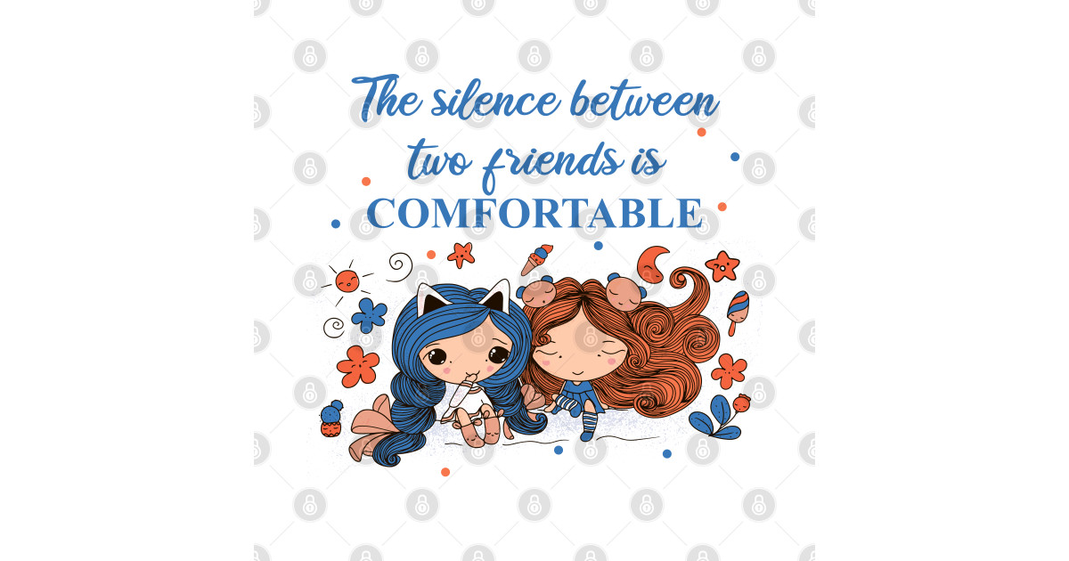 The silence between two friends - Friends - T-Shirt | TeePublic