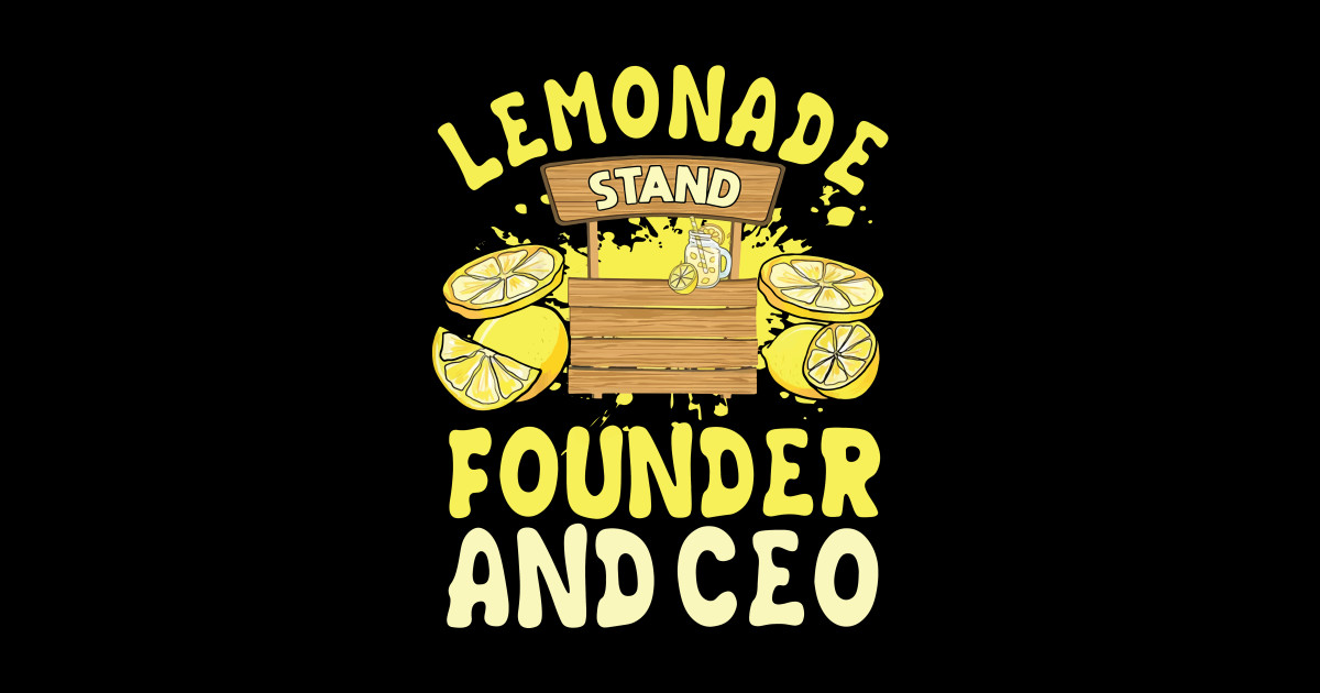Lemonade Stand Founder And Ceo 1 - Lemonade Stand Founder And Ceo 1 ...