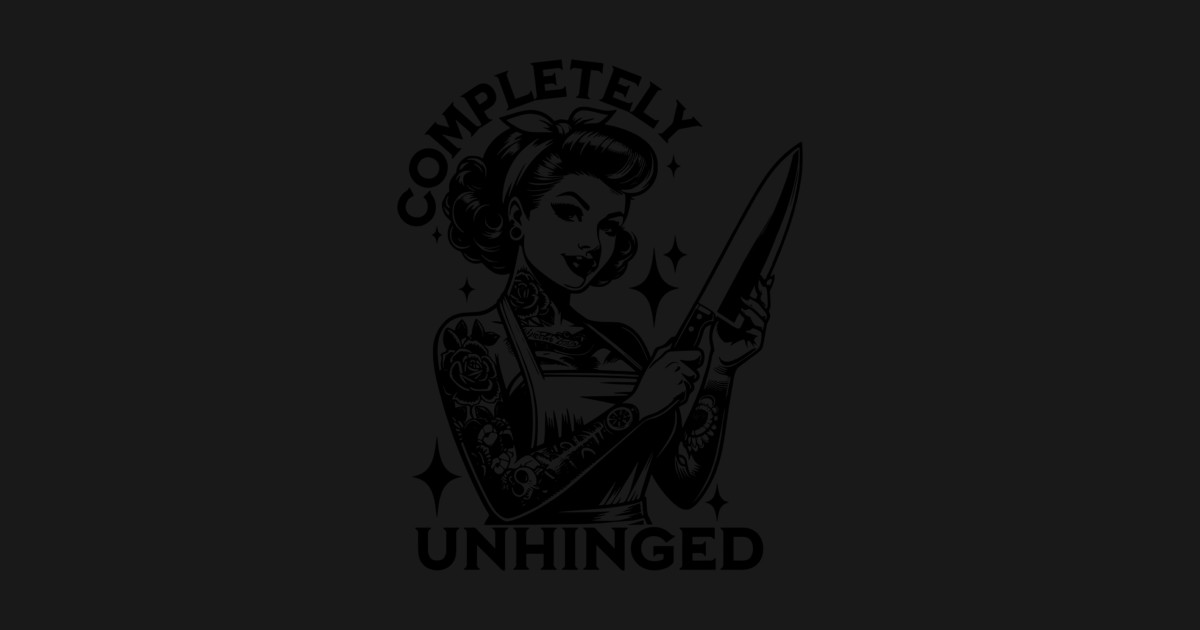 Completely Unhinged Unhinged Tattoo - Completely Unhinged - T-Shirt ...