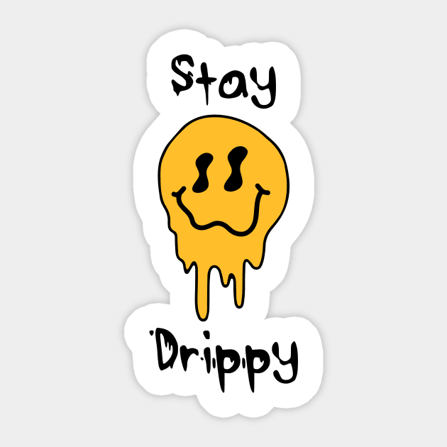 'Stay Drippy' Orange smiley face - Drippy - Sticker | TeePublic
