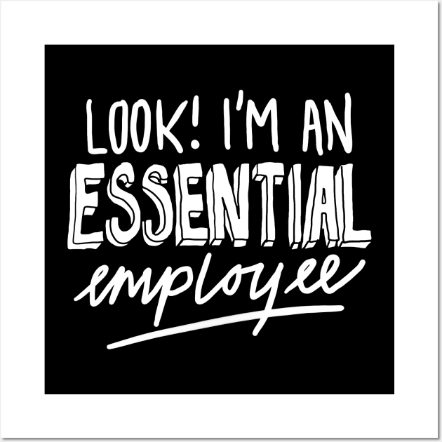 Funny Essential Employee Meme - Essential Employee - Posters and Art ...