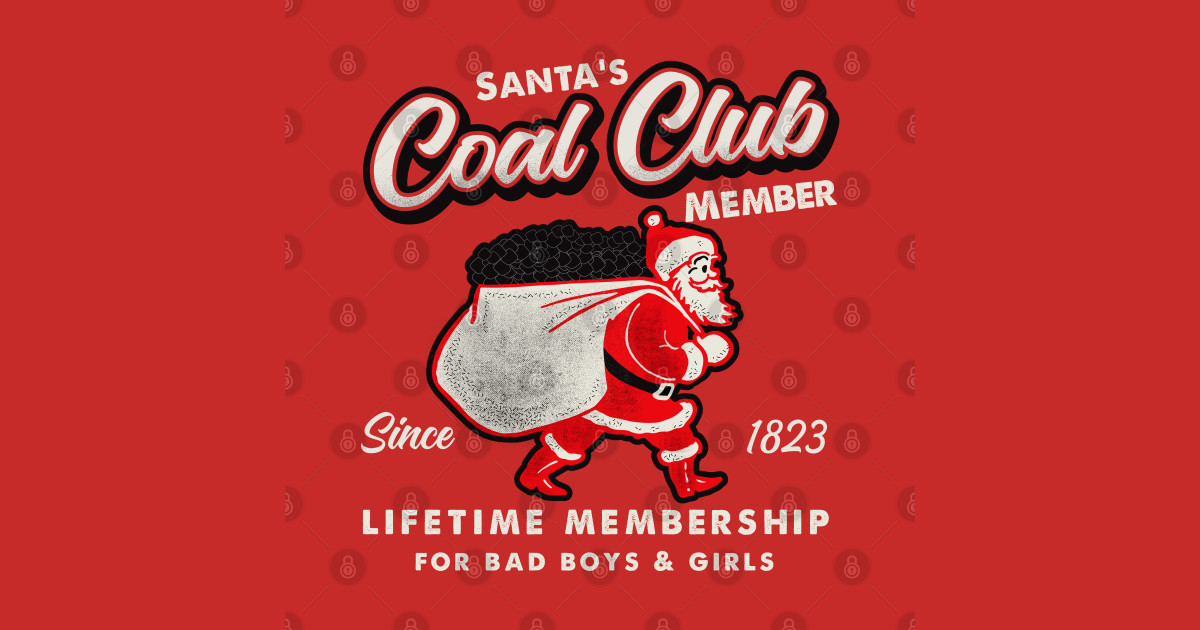 Santa's Coal Club Member - Santa Claus - T-Shirt | TeePublic