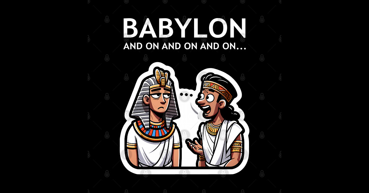Babylon and On and On Funny History - Funny History Meme - Sticker ...