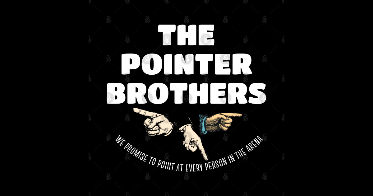 The Pointer Brothers - Tim Robinson - Posters and Art Prints | TeePublic