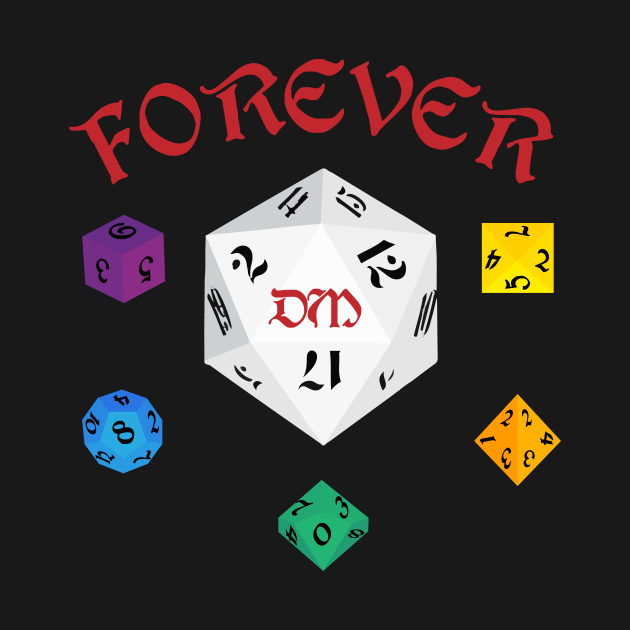 Forever Dungeon Master Dungeons and Dragons - Dungeon Master - T-Shirt ...