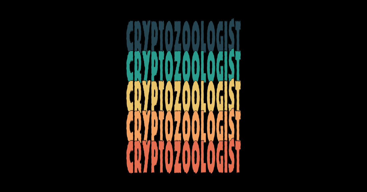 Cryptozoologist - Cryptozoologist - Posters and Art Prints | TeePublic