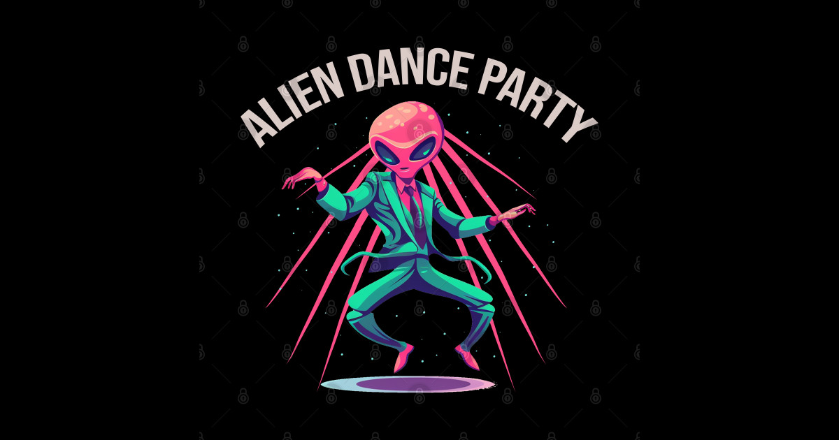 Alien Dance Party - Alien - Sticker | TeePublic