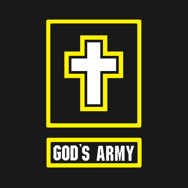 Gods Army - Religion - T-Shirt | TeePublic