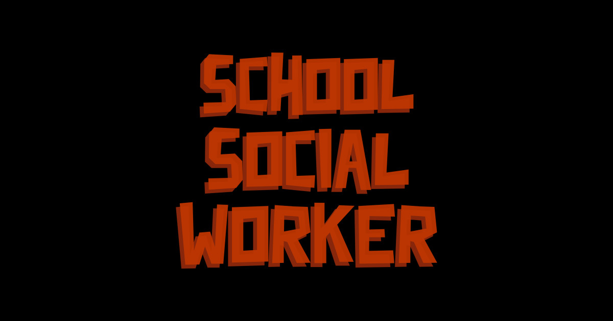 School Social Worker - School Social Worker - Sticker | TeePublic