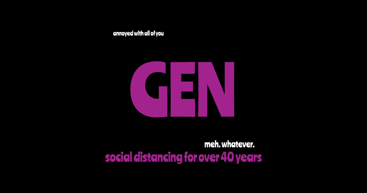 Gen X - Social distancing for over 40 years - Team Tsunami - Sticker ...
