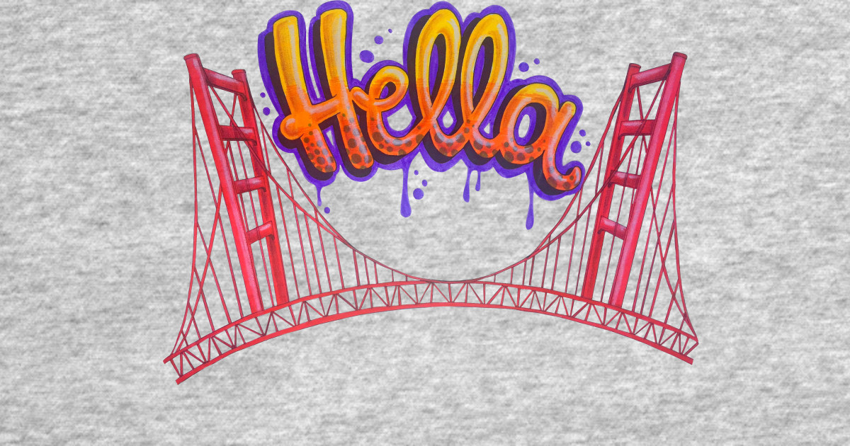 HELLA SF - Golden Gate Bridge - T-Shirt | TeePublic