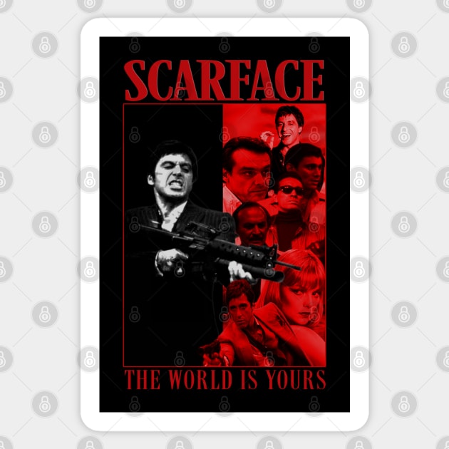 The World Is Yours. - Scarface - Sticker | TeePublic