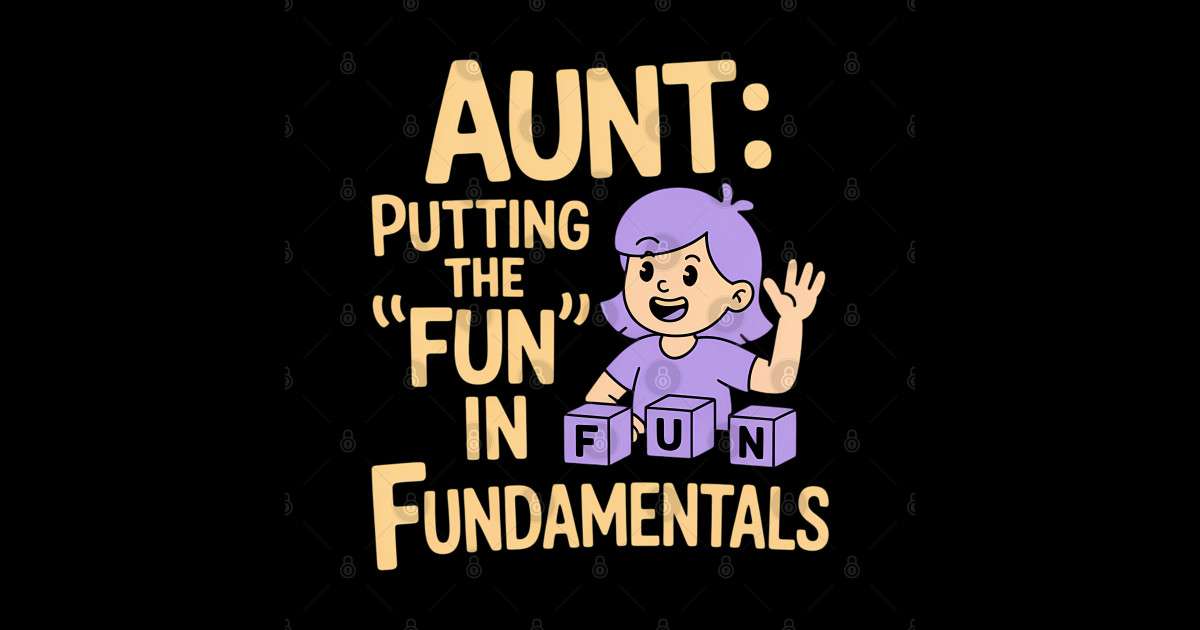 Aunt Putting The Fun In Fundamentals Novelty - Funny Sayings - Sticker ...