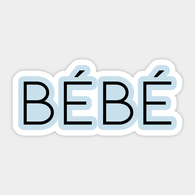 BEBE - Bebe - Sticker | TeePublic