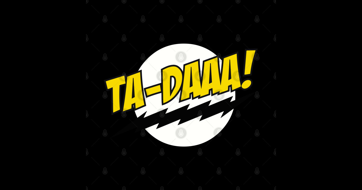 TA - DAAA! - Ta Daaa - Sticker | TeePublic