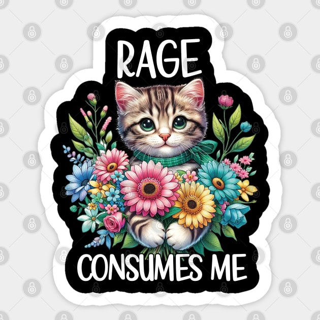 Rage-Consumes-Me - Rage Consumes Me - Sticker | TeePublic