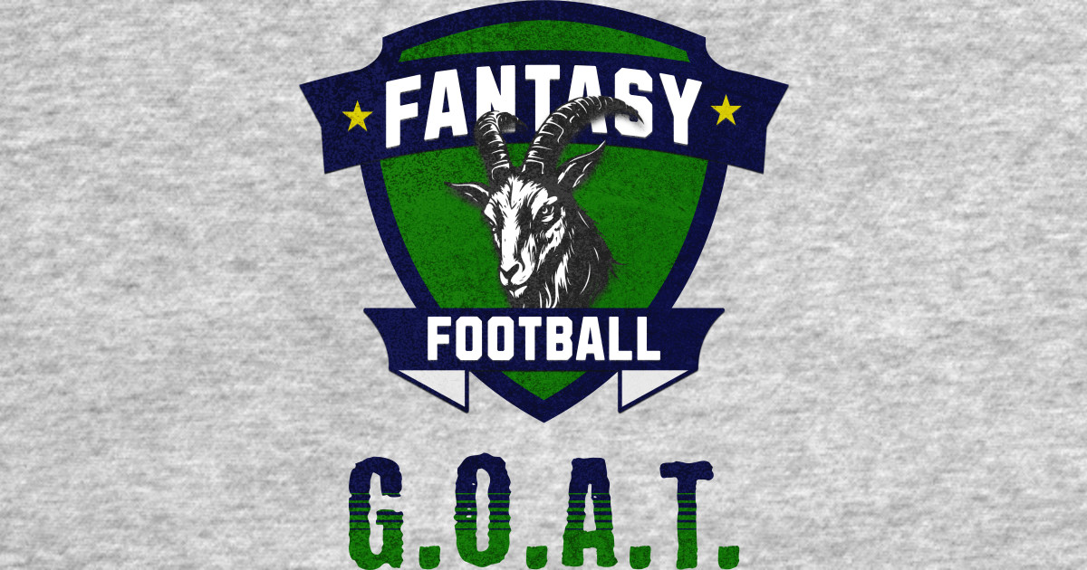 Fantasy Football G.O.A.T. - Fantasy Football - T-Shirt | TeePublic