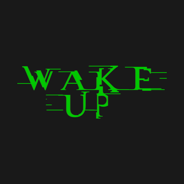 Wake Up Matrix - Matrix - T-Shirt | TeePublic