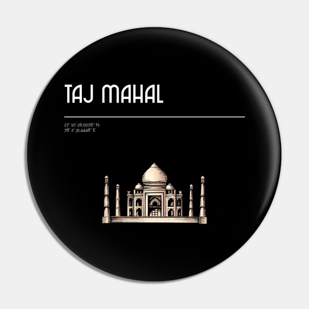 India Taj Mahal, coordinates - Taj Mahal - Pin | TeePublic