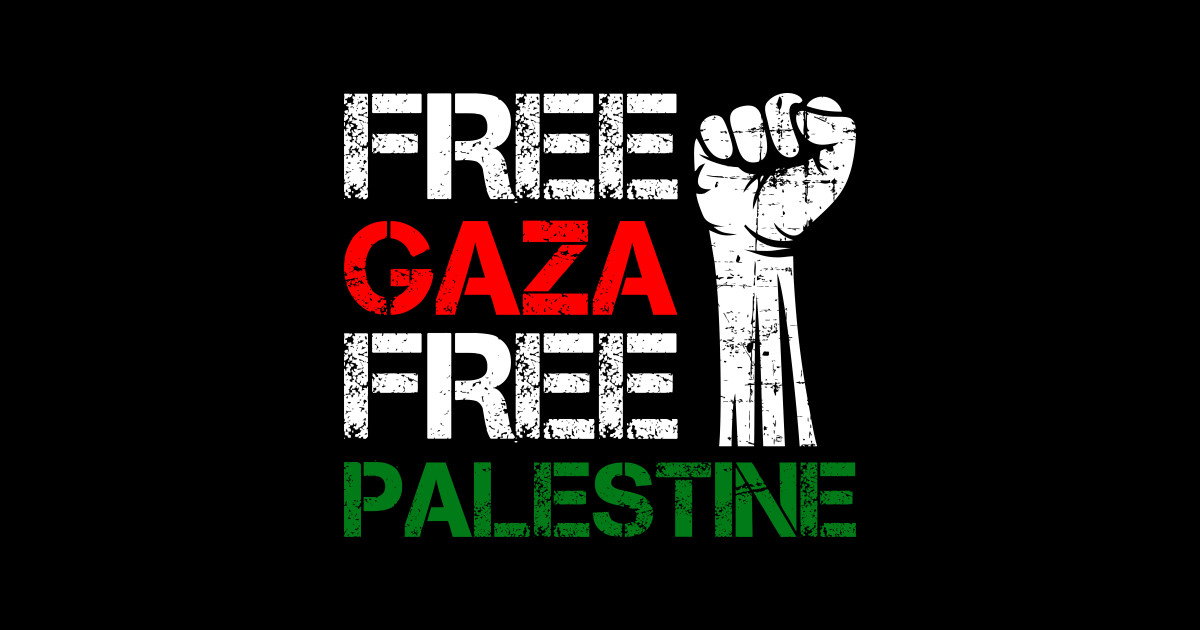 Free Gaza Free Palestine - We Stand With Palestinian People - Freedom ...