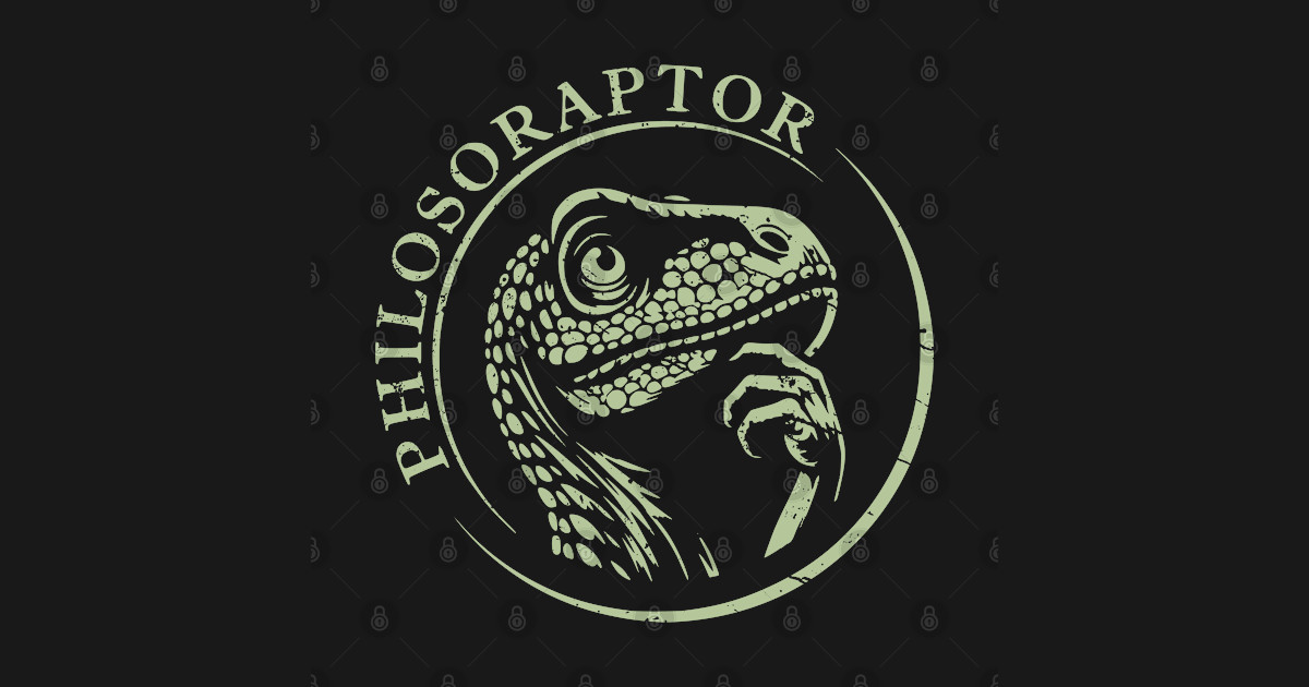 Philosoraptor Funny Dinosaur - Philosoraptor - T-Shirt | TeePublic