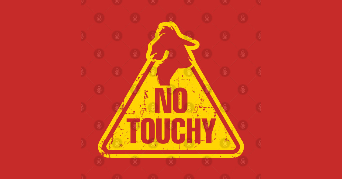 No Touchy - No Touchy - Hoodie | TeePublic
