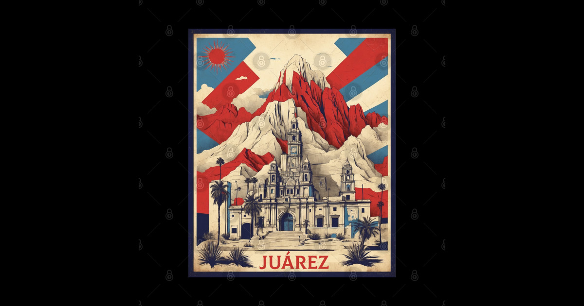 Juarez Mexico Vintage Poster Tourism - Travel - Sticker | TeePublic