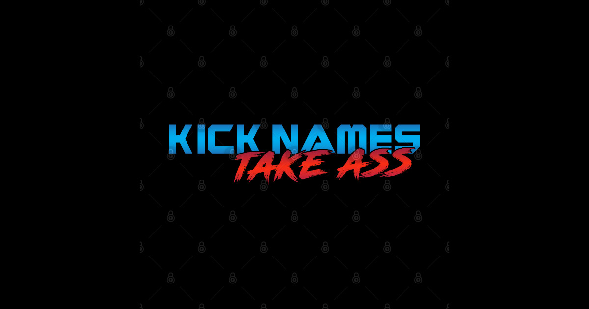 Kick Name Take Ass Kick Sticker Teepublic