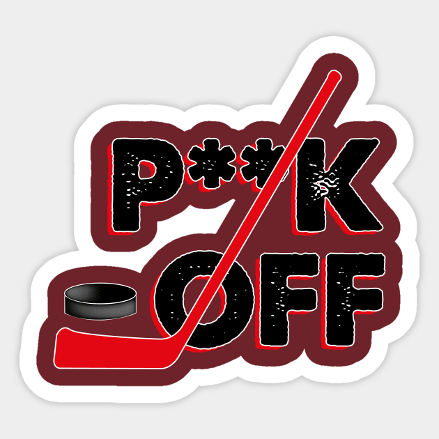 Puck off - Hockey - Sticker | TeePublic