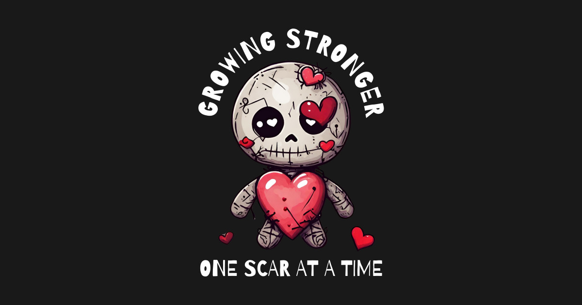 Growing Stronger One Scar At A Time - Voodoo Doll - T-Shirt | TeePublic