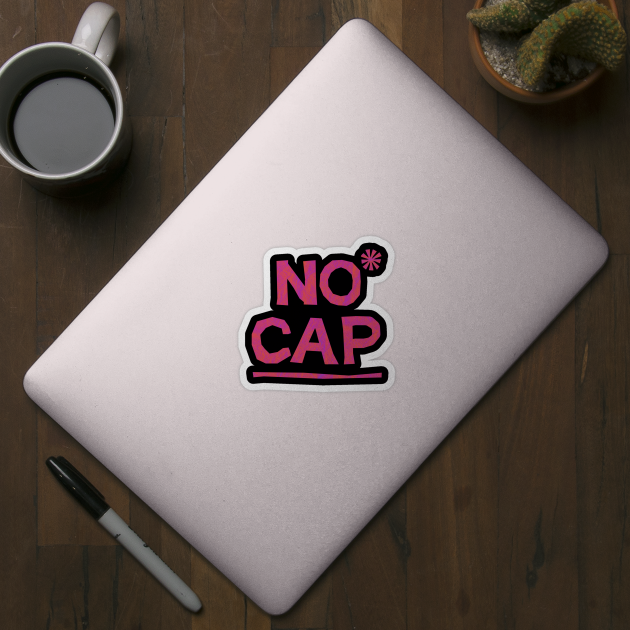 NO CAP - No Cap - Sticker | TeePublic