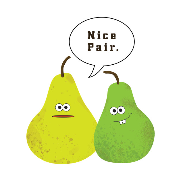 Nice Pair - Funny - T-Shirt | TeePublic