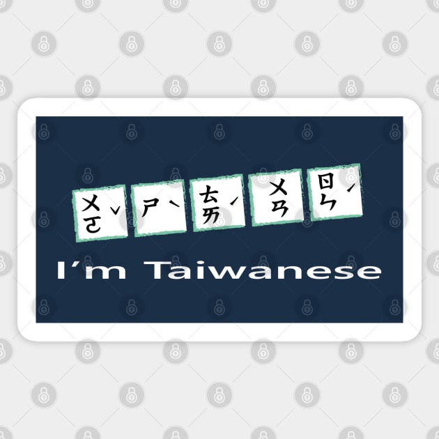 i am Taiwanese_taiwan phonetic alphabet Zhuyin Bopomofo - Taiwan ...