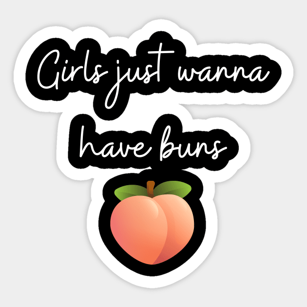 Funny girls just wanna have buns peach design - Girls Just Wanna Have ...