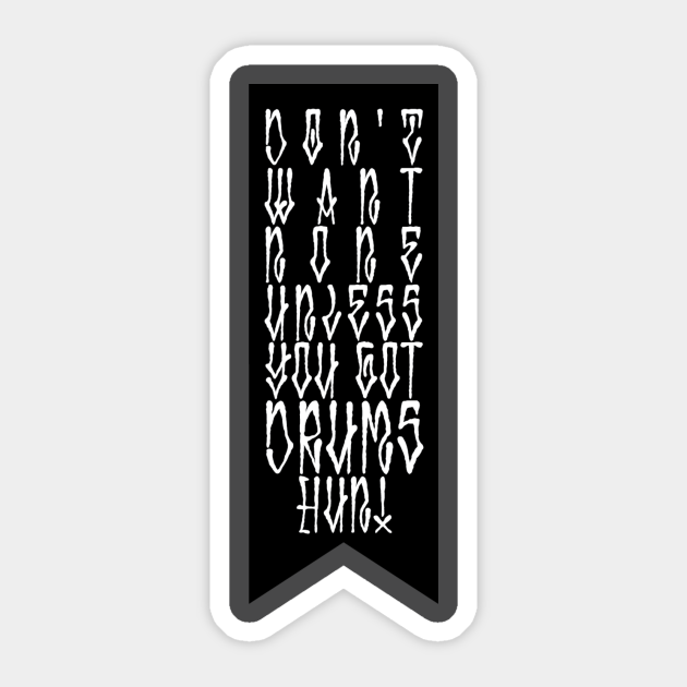Baby got bass - Drums - Sticker | TeePublic