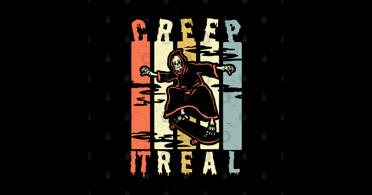 Creep It Real Spooky Halloween Grim Reaper Skateboarding Skater - Creep ...