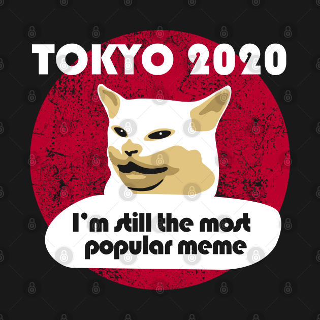Table Cat Meme Tokyo Japan 2020 - Table Cat Meme - T-Shirt | TeePublic