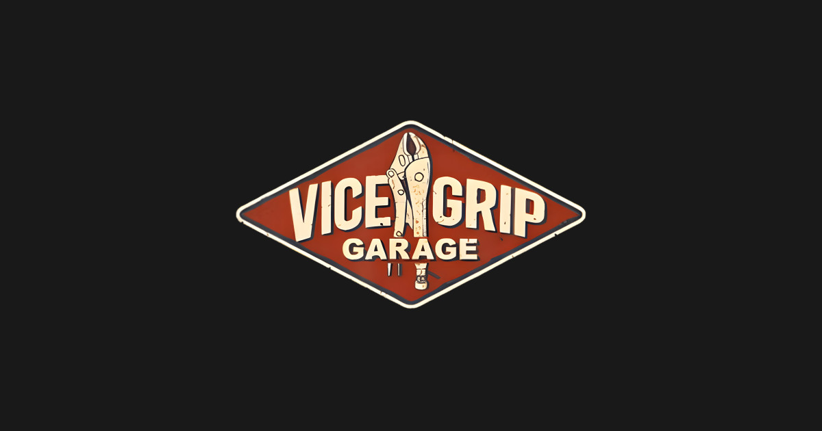 Vice Grip Garage Mechanic Dad Joke Handy Grandpa - Vice Grip Garage - T ...