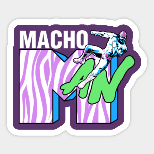 Macho Man - Randy Savage - Sticker | TeePublic