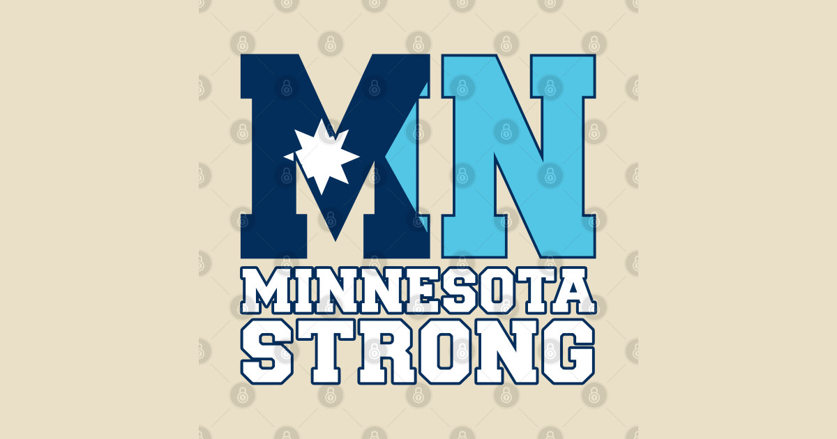 Minnesota Strong MN Flag - Minnesota Strong Mn Flag - T-Shirt | TeePublic