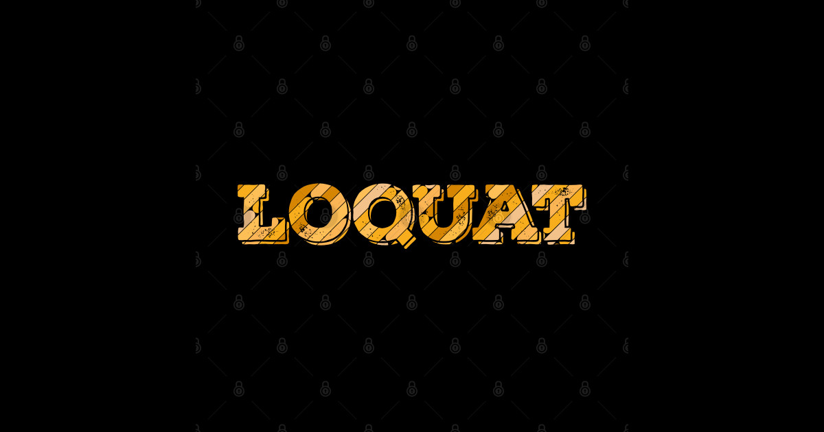 Loquat Fruit Name - Loquat Fruit - Sticker | TeePublic