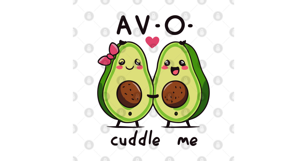 Avo Cuddle Me - Avocado - T-Shirt | TeePublic